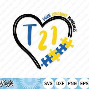 Down Syndrome Awareness Heart Svg, Support T21 Svg, Down Right Awesome ...