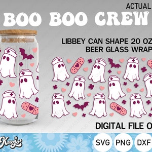 Boo Boo Crew Can Glass Svg, Ghost Nurse Can Glass Svg, Funny Nurse ...