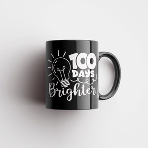 100 Days Brighter SVG, 100th Day Brighter SVG, Teacher Days, Brighter ...