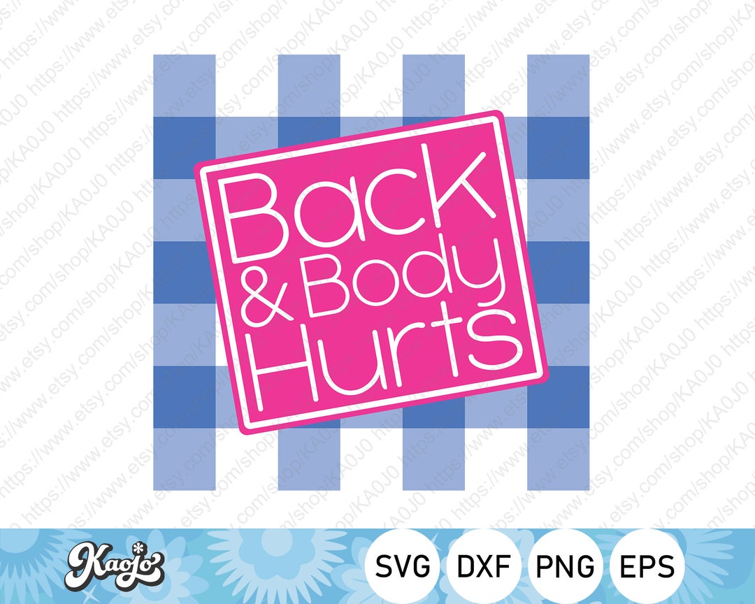 Back and Body Hurts Svg, Back Body Hurts Svg, Healthcare Worker Svg ...