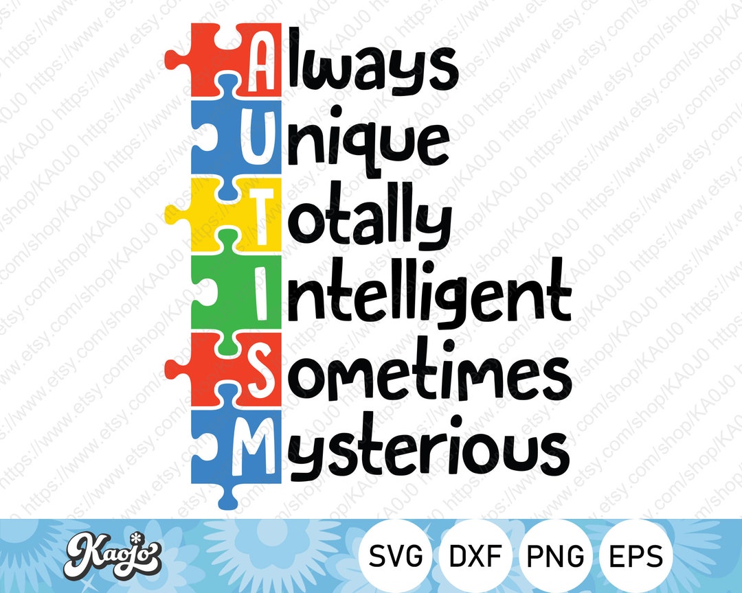 Always Unique Totally Intelligent Sometimes Mysterious SVG, Autism ...