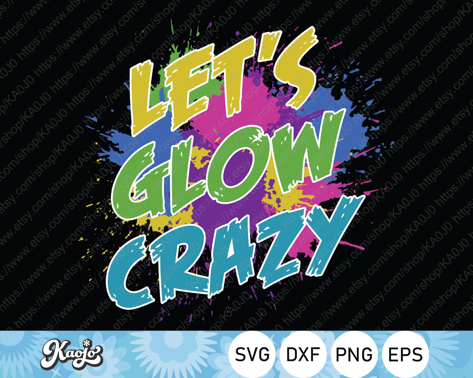 Let's Glow Crazy Svg Glow Birthday Party Svg Paint - Etsy Canada