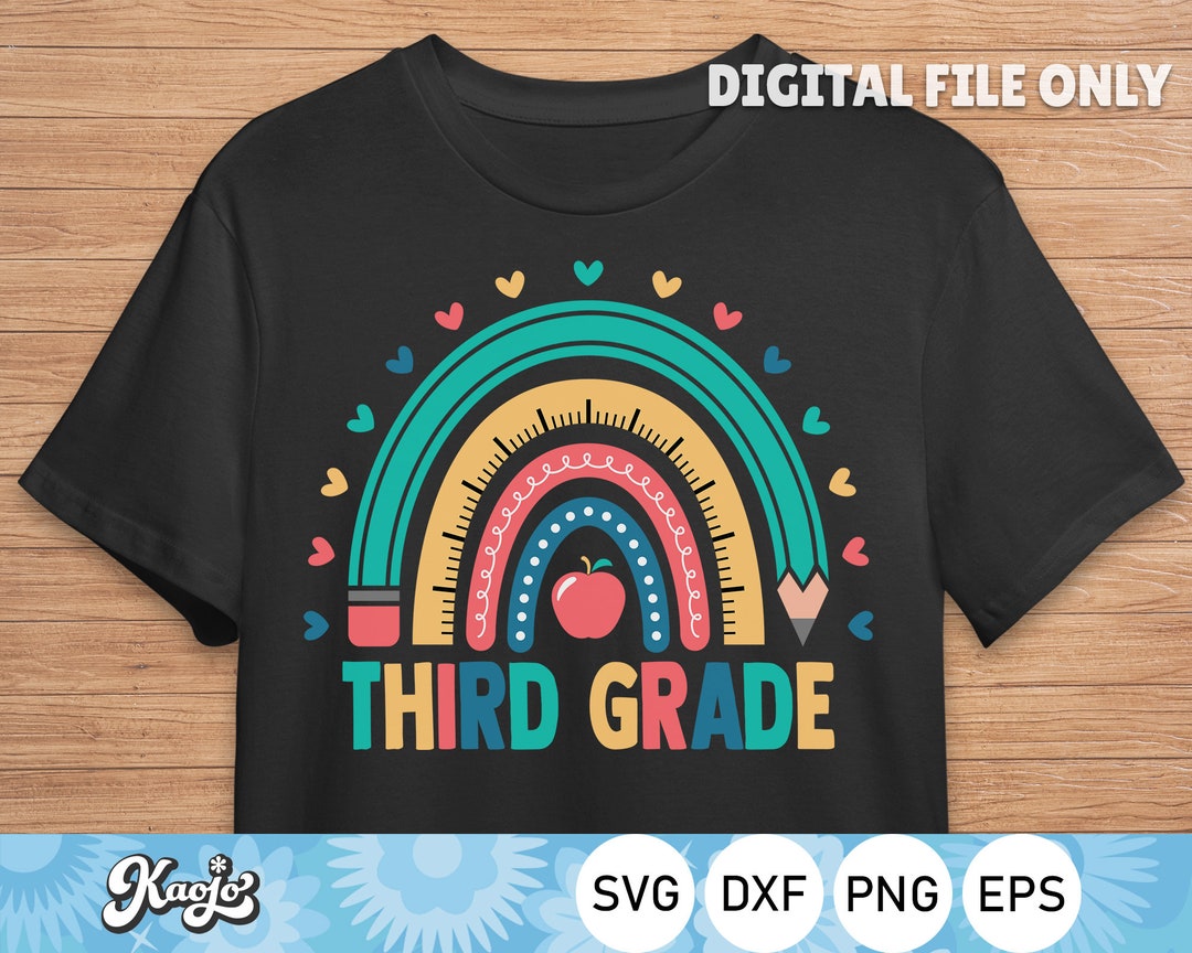 Third Grade Rainbow Svg, First Day of School Svg, Back to School Svg ...