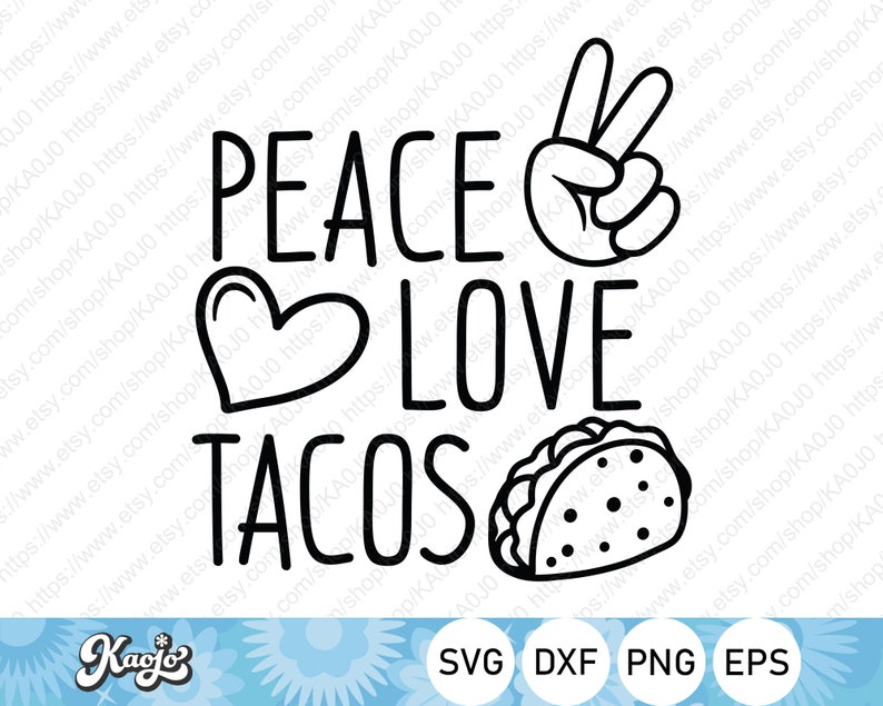 Peace Love Tacos SVG Cinco De Mayo SVG Tacos Lover SVG - Etsy