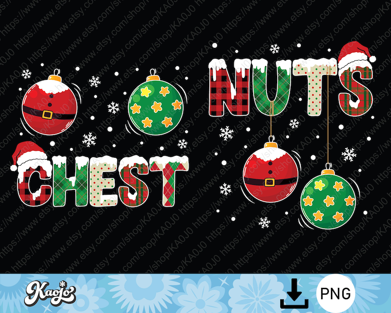 Chestnuts Png, Funny Christmas Saying Png, Chest and Nuts Matching ...