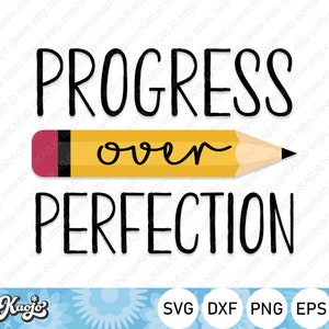 Progress Over Perfection Svg, Inspirational Motivational Svg, Back to ...