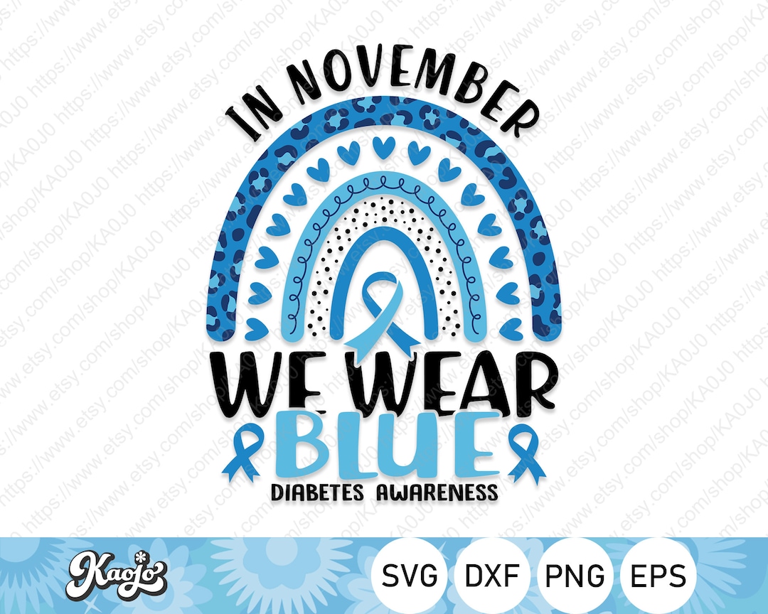 In November We Wear Blue Diabetes Awareness Svg, Type 1 Diabetes ...