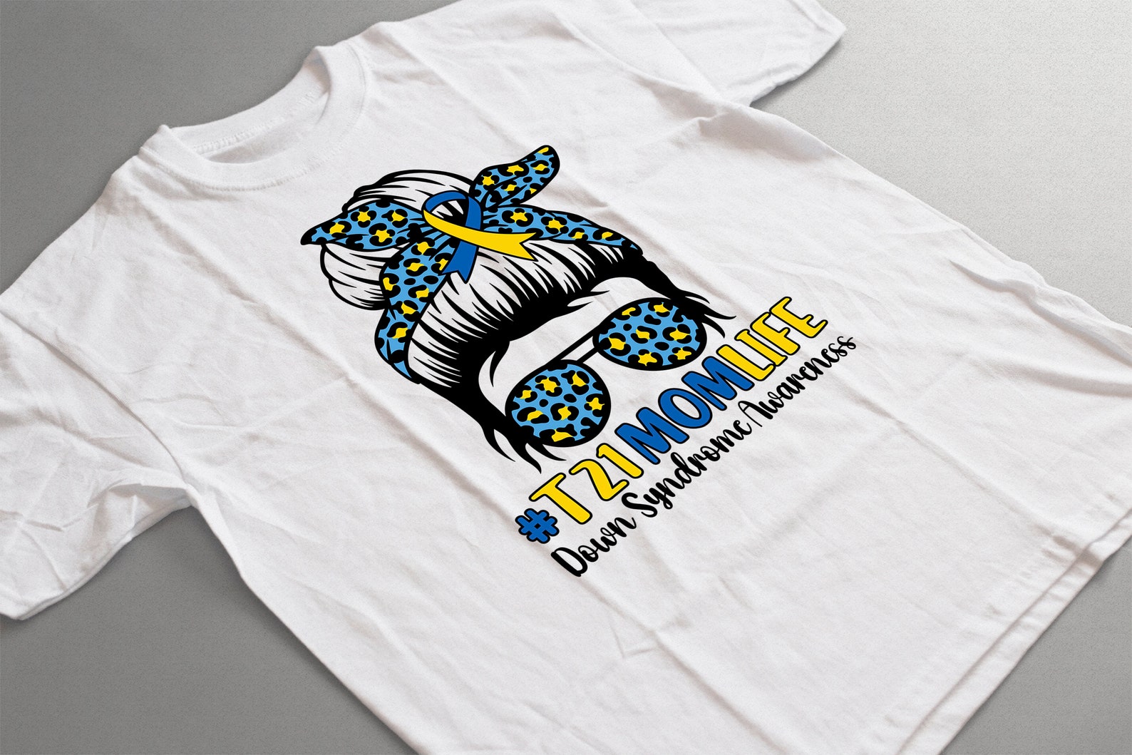 T21 Mom Life Svg, Down Syndrome Awareness Messy Bun Svg, Down Right ...
