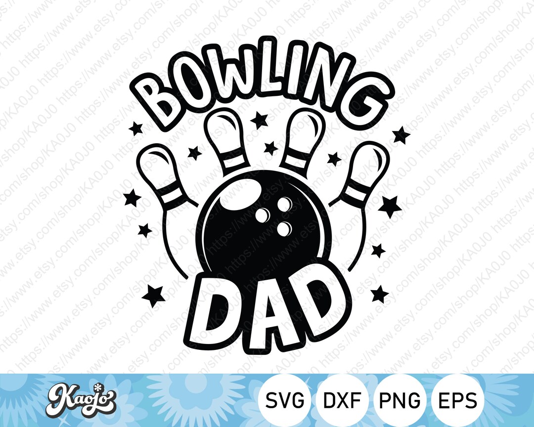 Bowling Dad SVG, Cute Bowling Papa SVG, Gift for Bowling Lover SVG ...