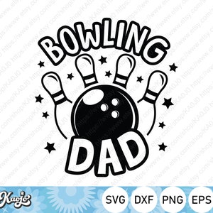 Bowling Dad SVG, Cute Bowling Papa SVG, Gift for Bowling Lover SVG ...