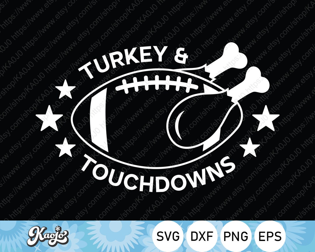 Turkey and Touchdowns SVG, Turkey American Football Svg, Thanksgiving ...