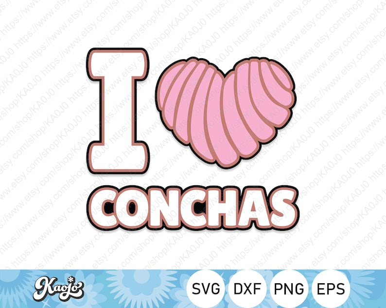 I Love Conchas Svg Funny Mexican Bread Lover Svg Concha Pan - Etsy