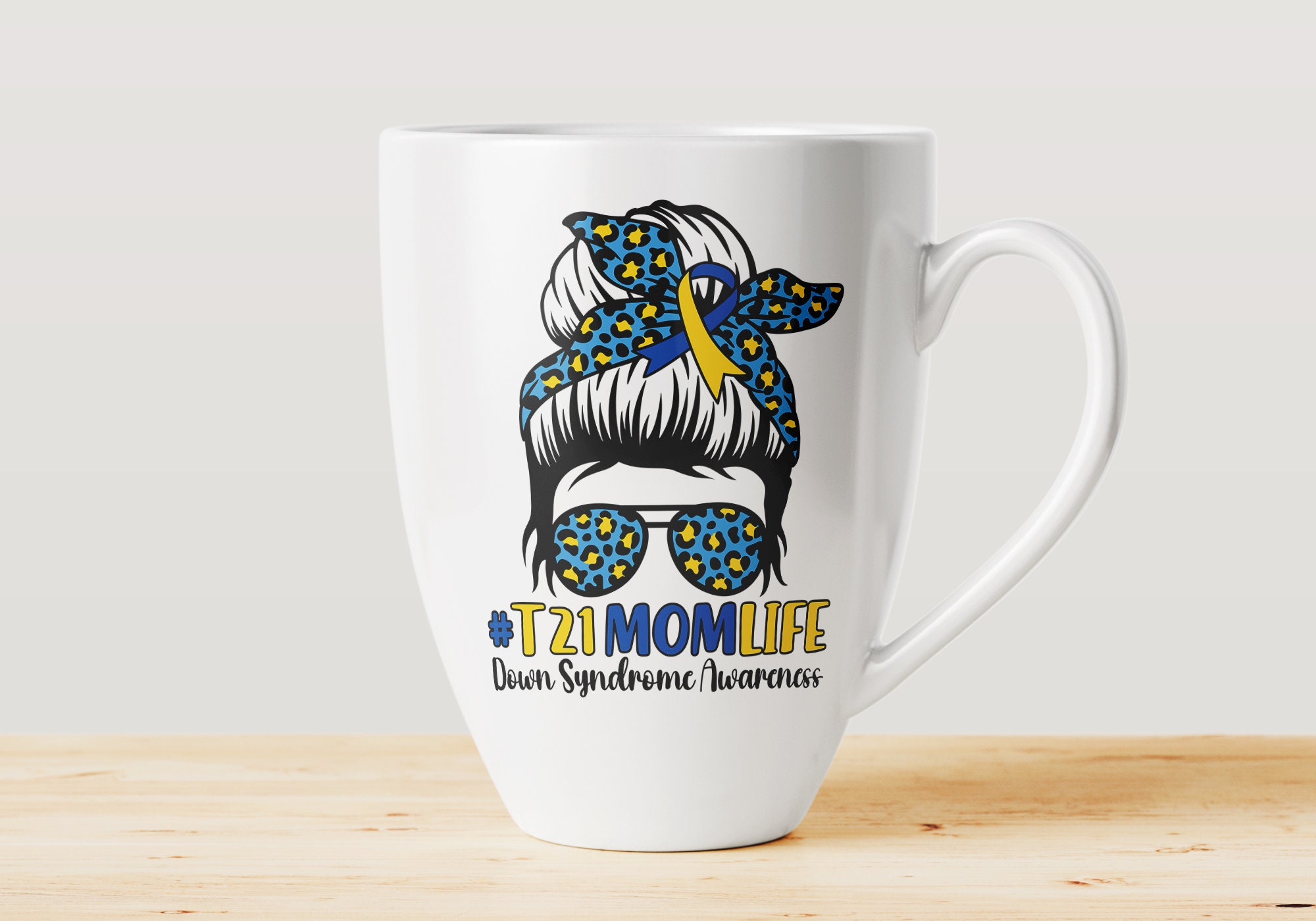 T21 Mom Life Svg, Down Syndrome Awareness Messy Bun Svg, Down Right ...