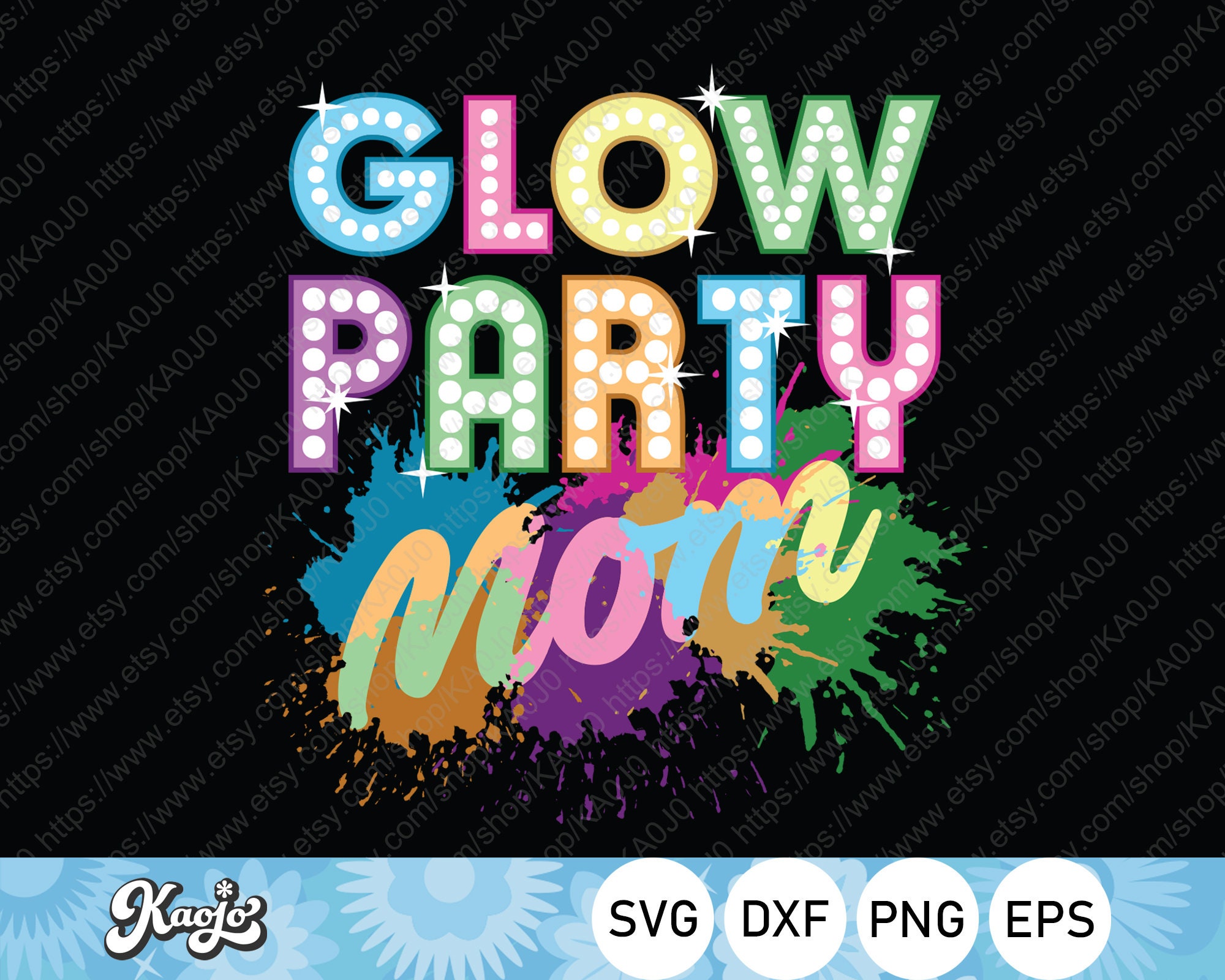 Glow Party Mom Svg Let's Glow Crazy Svg Neon Party Svg - Etsy