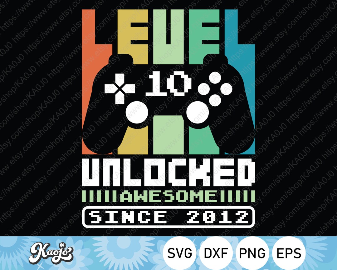 Level 10 Unlocked SVG Level Unlocked Shirt Funny Gaming - Etsy