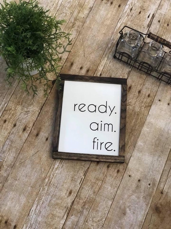 Ready Aim Fire Custom Sign | Etsy