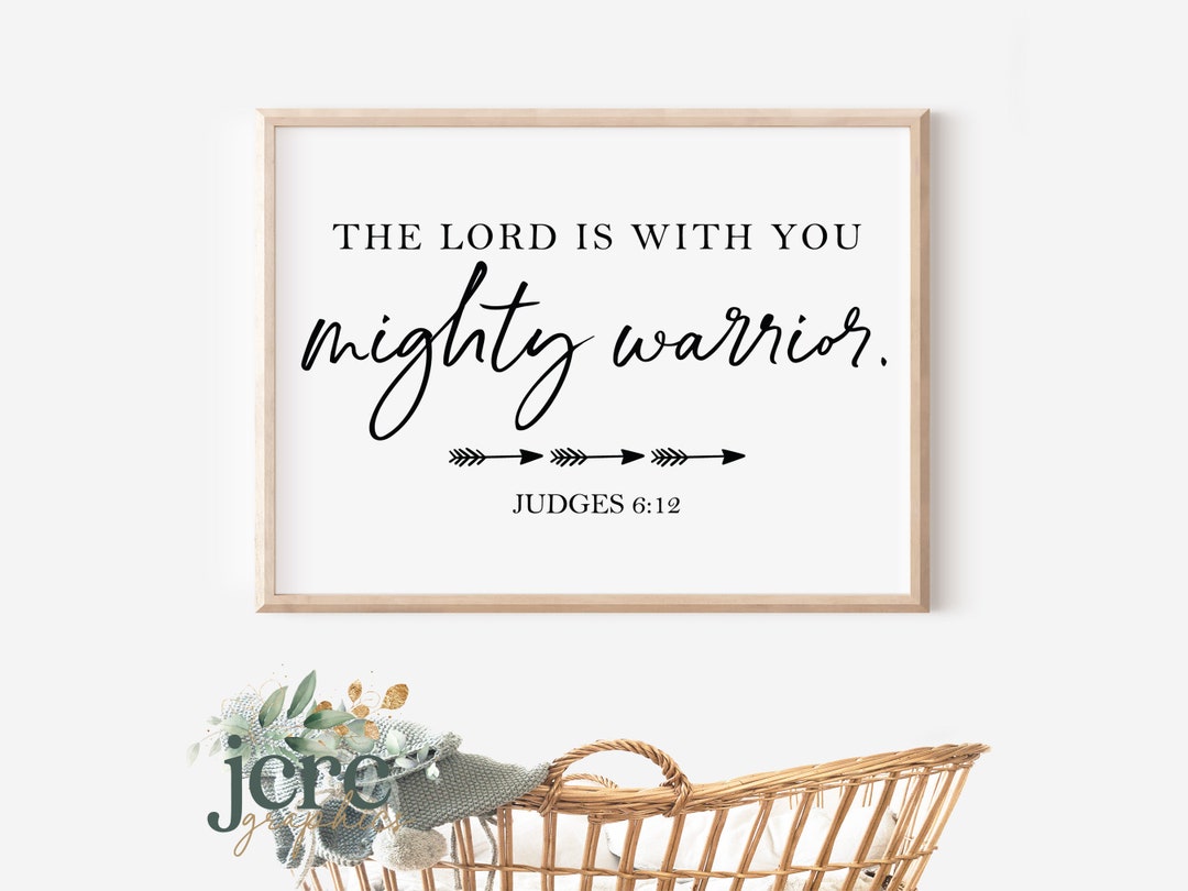 The Lord is With You Mighty Warrior SVG | Judges 6:12 | Nursery SVG ...