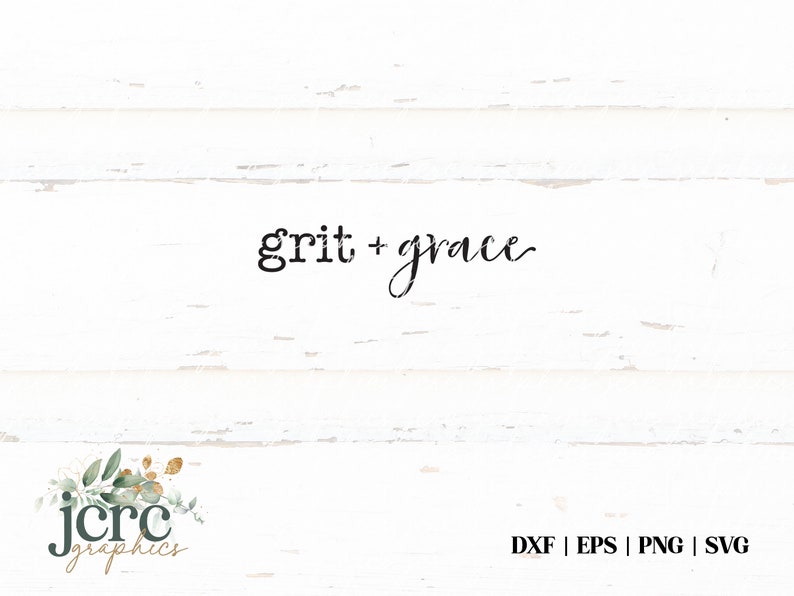 Grit and Grace SVG | Christian Shirt Svg | Religious Sign Svg ...