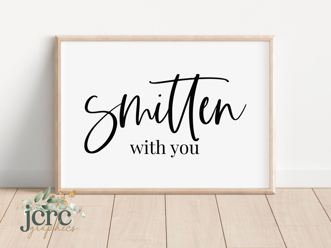 Smitten With You SVG Bedroom Sign Svg Valentine's Day - Etsy