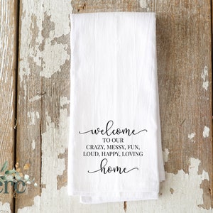 Welcome to Our Crazy Messy Fun Loud Happy Loving Home SVG | Welcome ...