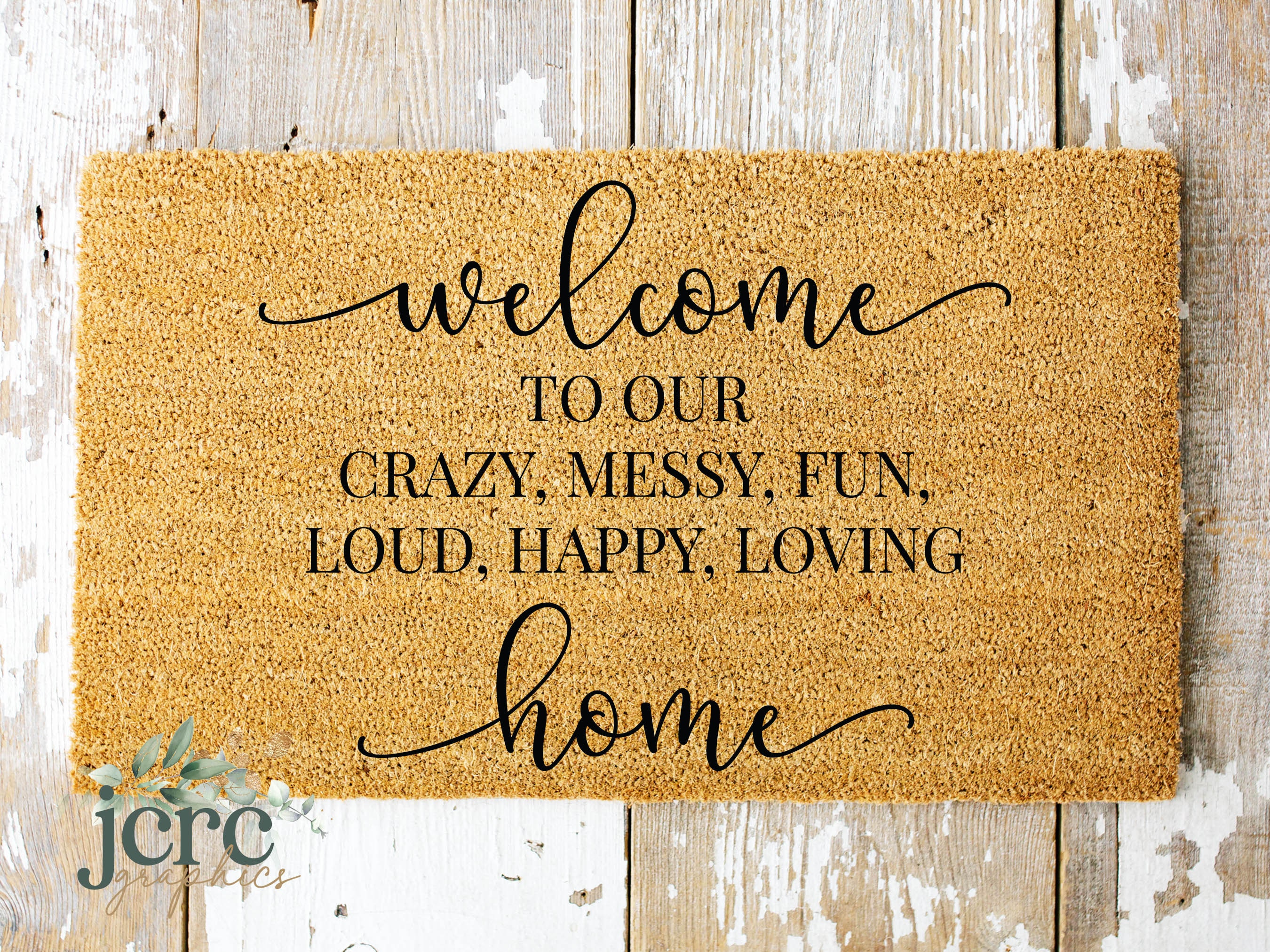 Welcome to Our Crazy Messy Fun Loud Happy Loving Home SVG - Etsy