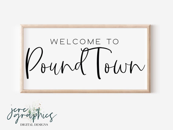 Welcome to Pound Town SVG Funny Bedroom Sign Svg Above the - Etsy