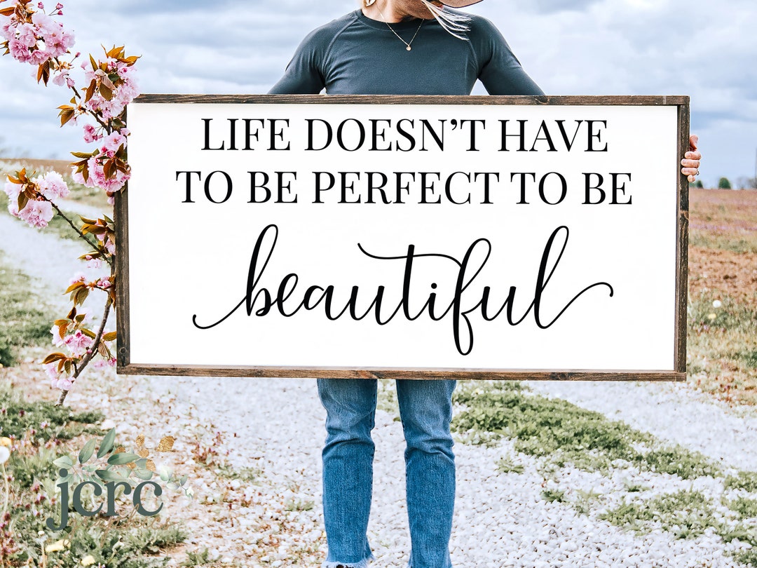 Life Doesn't Have to Be Perfect to Be Beautiful SVG Inspirational Quote ...