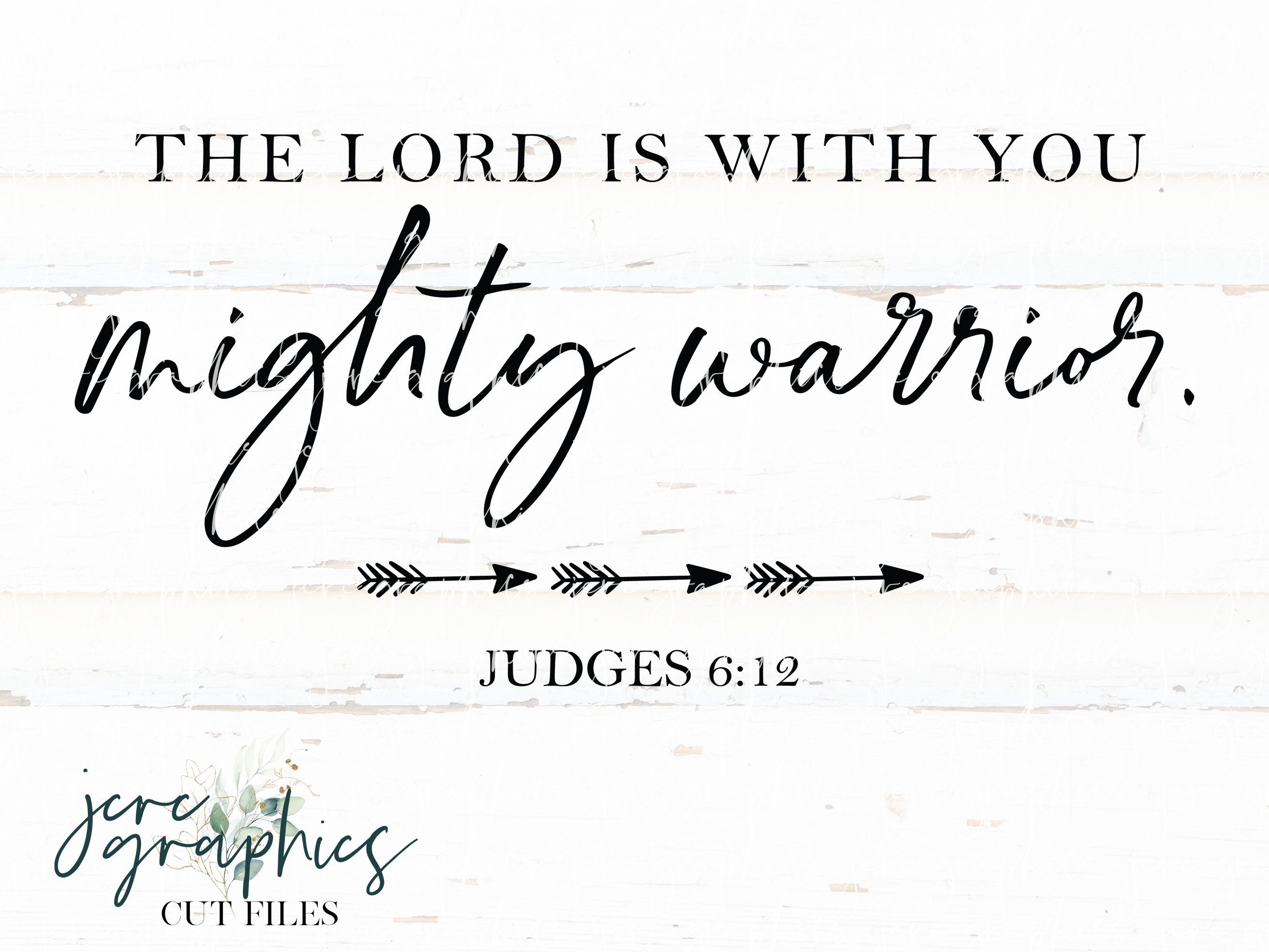 The Lord is With You Mighty Warrior SVG Judges 6:12 - Etsy