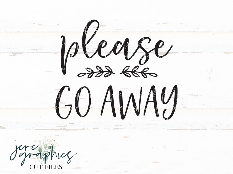Please Go Away SVG Funny Sign SVG Doormat Svg Modern - Etsy