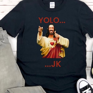 YOLO...JK Jesus T-shirt - Etsy