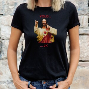 YOLO...JK Jesus T-shirt - Etsy
