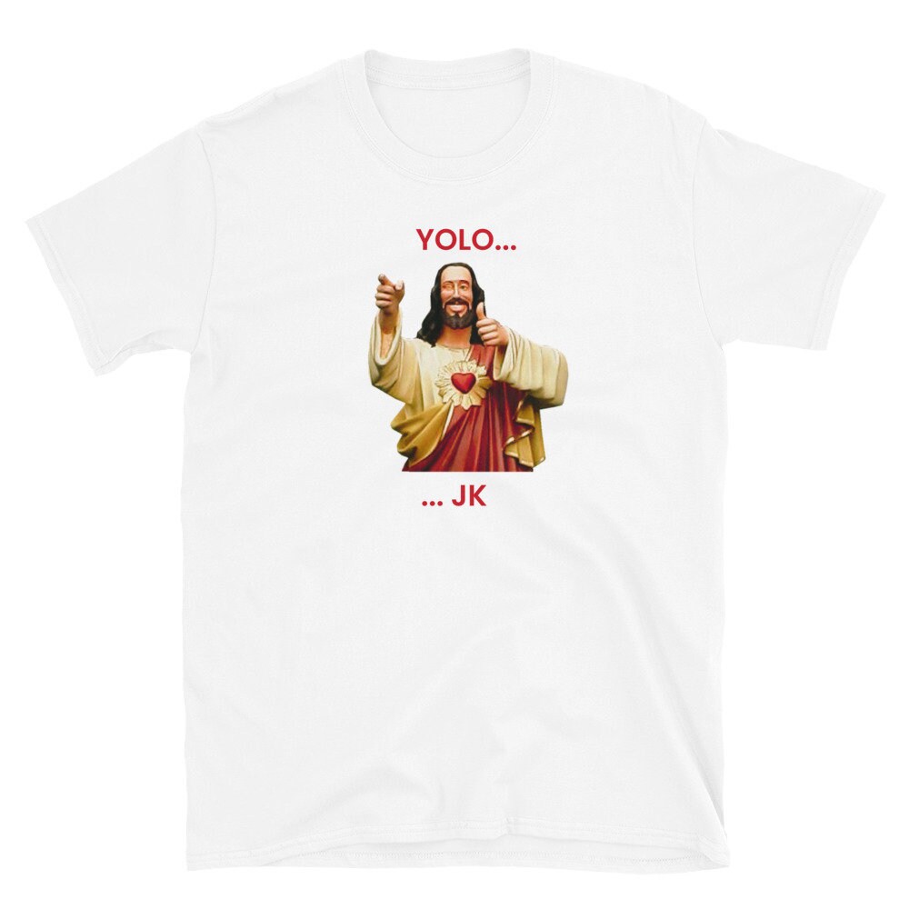 YOLO...JK Jesus T-shirt - Etsy