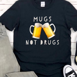 Mugs Not Drugs Funny St. Patrick's Day Drinking T-shirt - Etsy