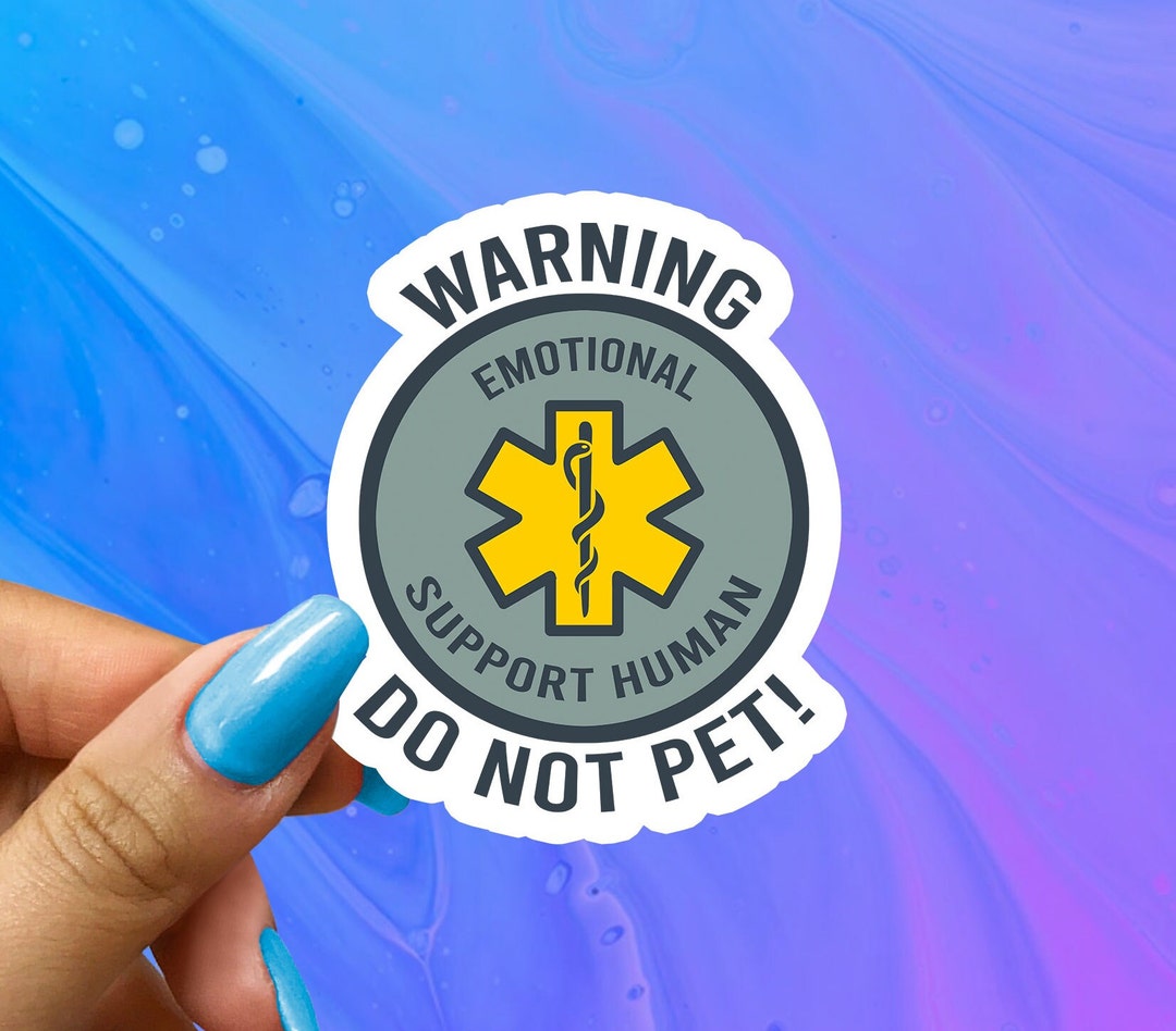 Emotional Support Human Sticker, Do Not Touch, Mental Health Matters ...