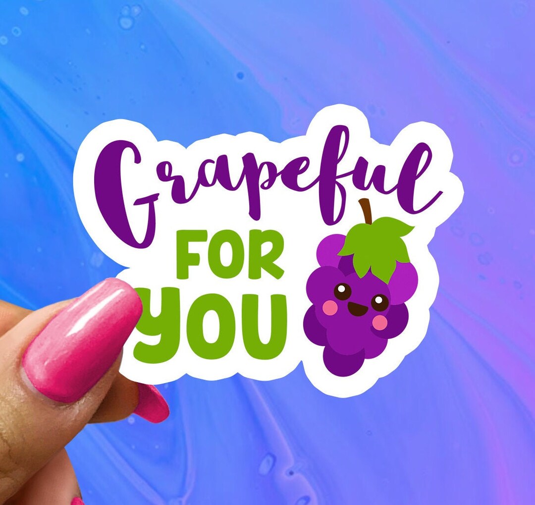 Grape Sticker, Grapeful for You, Funny Punny Decals, Computer and Water ...