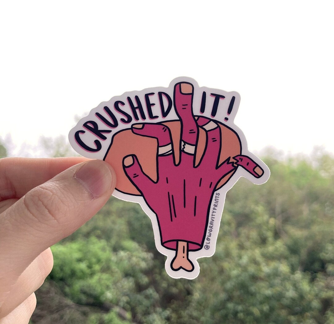 Crushed It Sticker: Dyno, Climbing Injury, Broken Fingers Crimpin Too ...