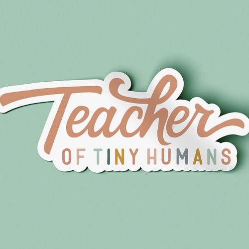 Teacher of Tiny Humans Teacher Sticker - Etsy