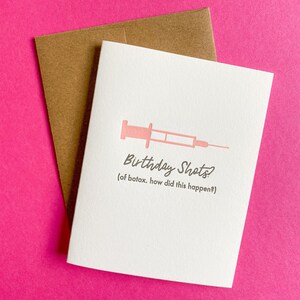Birthday Shots of Botox Letterpress Greeting Card, Funny Birthday Card ...