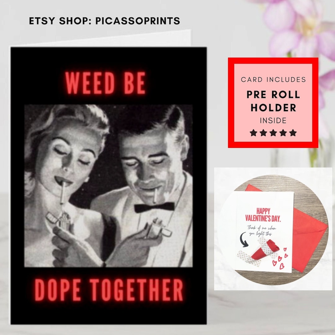Weed Be Good Together, Stoner Valentine Card, Weed Love Card, Funny ...