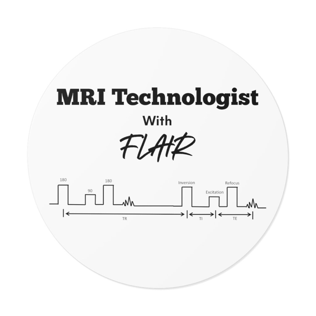 MRI Tech With FLAIR - Round Vinyl Sticker - Rad Tech Gift - Etsy