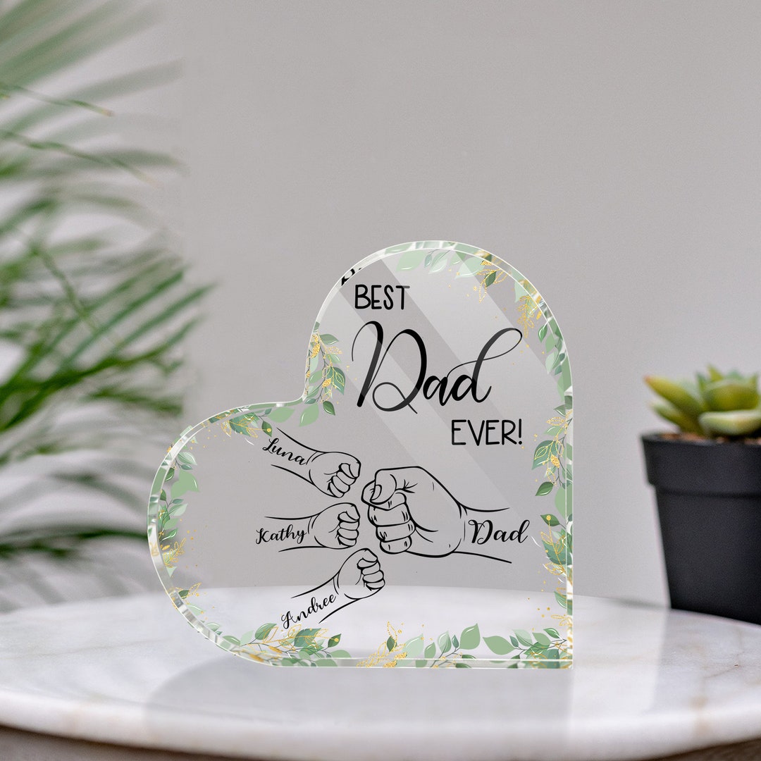 Custom Best Dad Ever Acrylic Heart Shape, Fathers Day Dad Gift, Gift ...