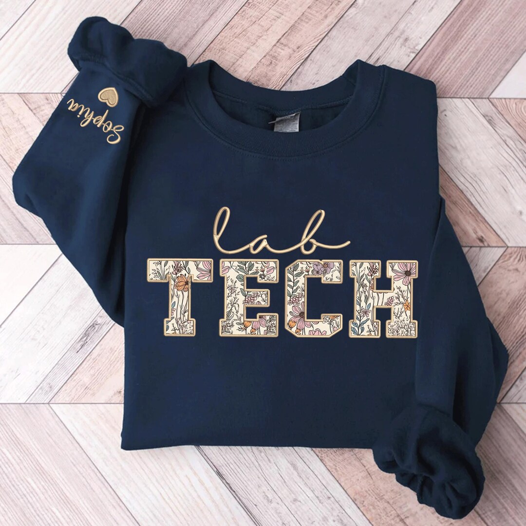 Custom Embroidered Laboratory Technologist Sweatshirt, Floral Applique ...