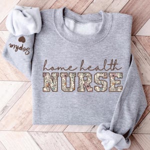 Custom Floral Applique Home Health Nurse, Home Health Nurse T-shirt ...