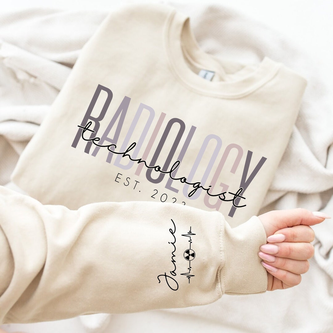Radiology Technologist Sweatshirt, Custom Rad Tech Sweatshirt ...