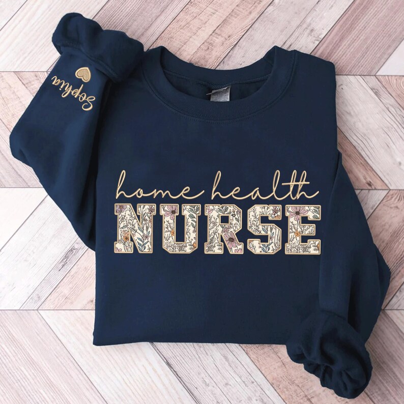 Custom Floral Applique Home Health Nurse, Home Health Nurse T-shirt ...