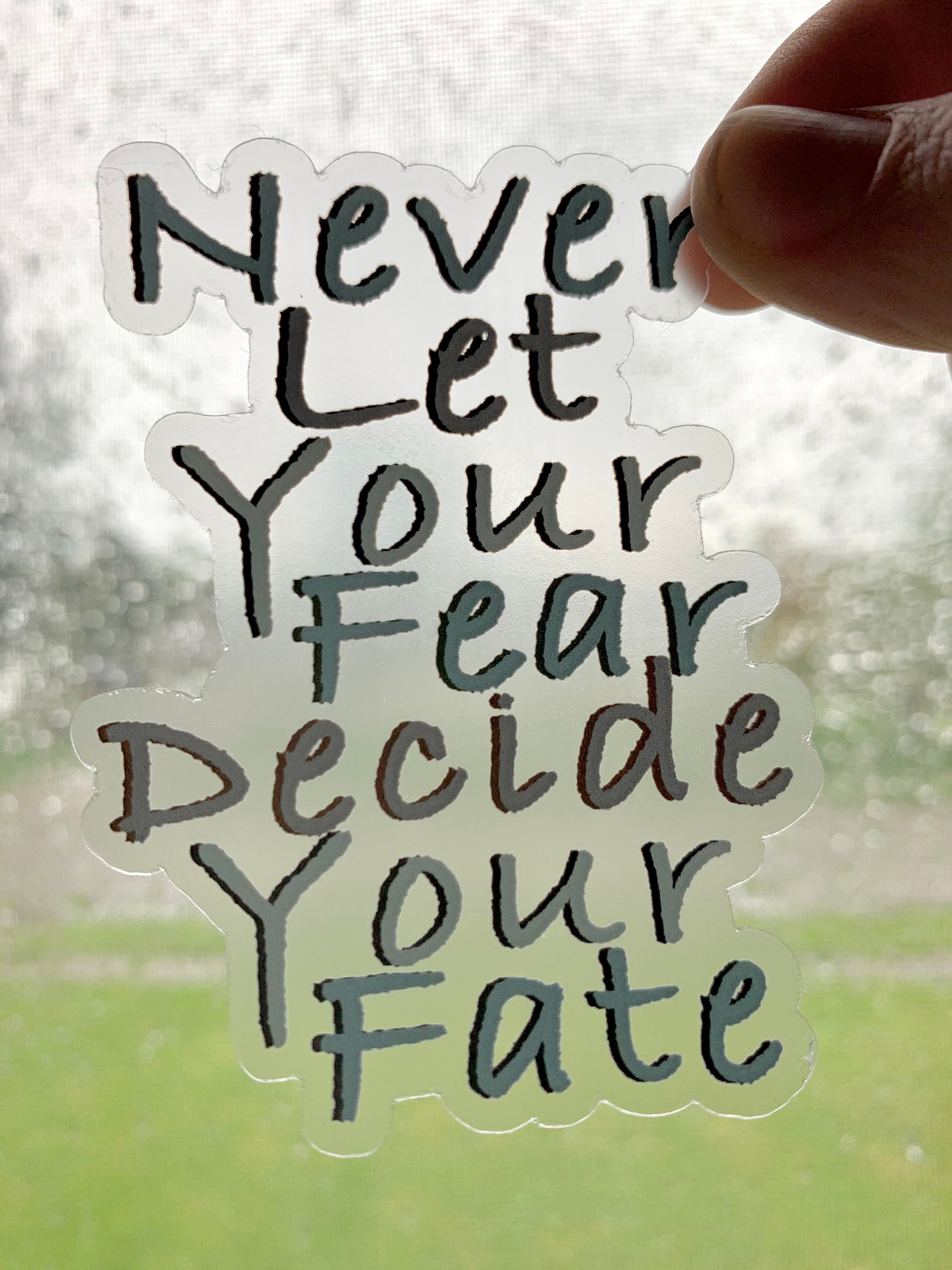 Never Let Your Fear Decide Your Fate AWOLNATION Clear Sticker - Etsy