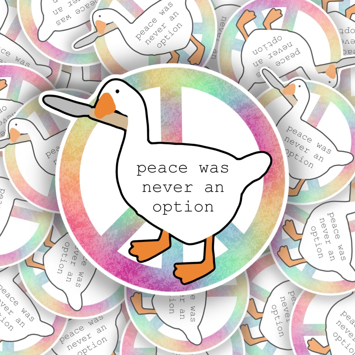 Peace Was Never an Option Goose Sticker Laptop Sticker - Etsy