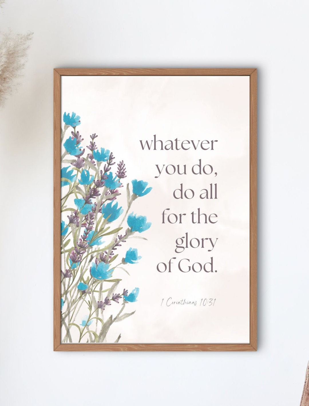1 Corinthians 10:31 Teal Floral Print | Watercolor Bible Verse Wall Art ...