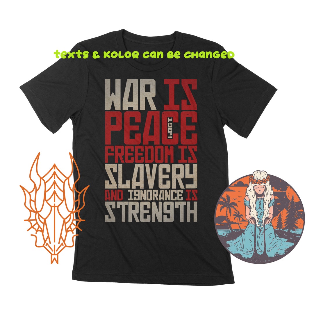 1984 George Orwell War is Peace Freedom is Slavery and Ignorance is ...