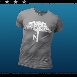 Tree Climber Arborist in a Tree, Super Soft T-shirt, Shirt for Climber ...